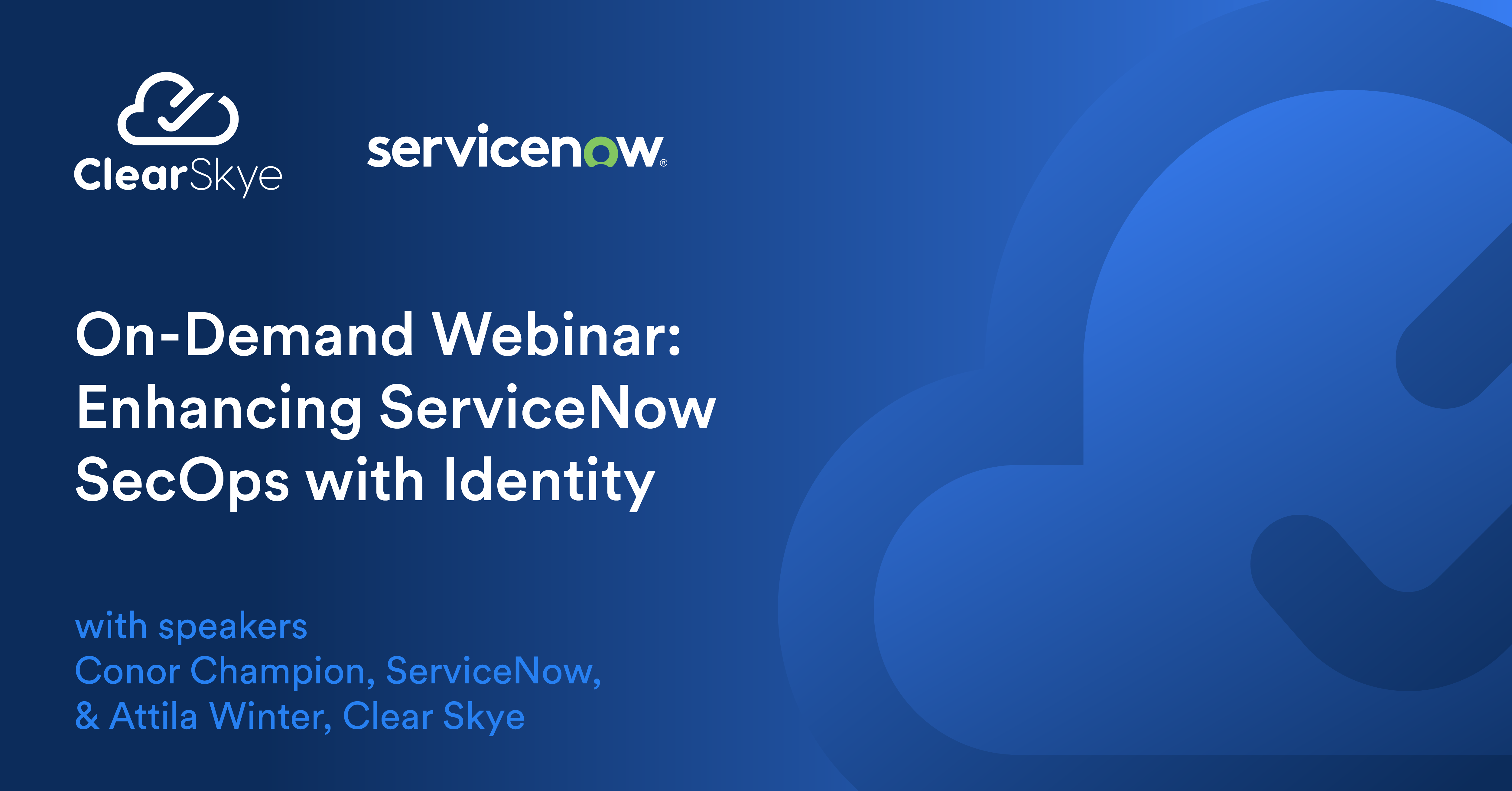 Webinar | Enhancing ServiceNow SecOps with Identity Data